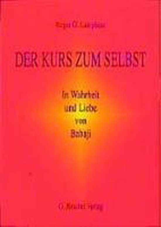 Der Kurs zum Selbst, Roger G. Lanphear | 9783926388353 | Boeken | bol