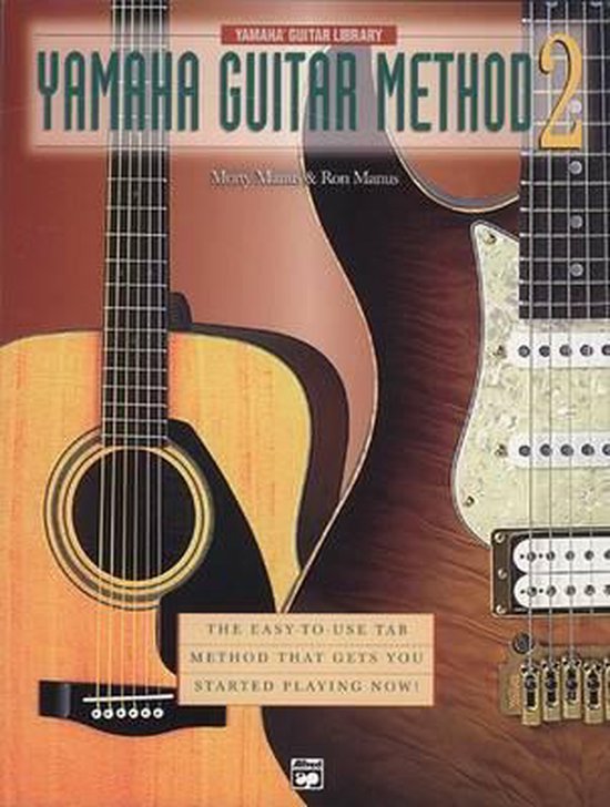 Yamaha Guitar Method 2, Morton Manus | 9780739026687 | Boeken | bol.com