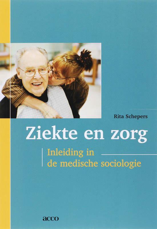 Ziekte en Zorg / druk Heruitgave | 9789033466182 | R. Schepers | Livres ...
