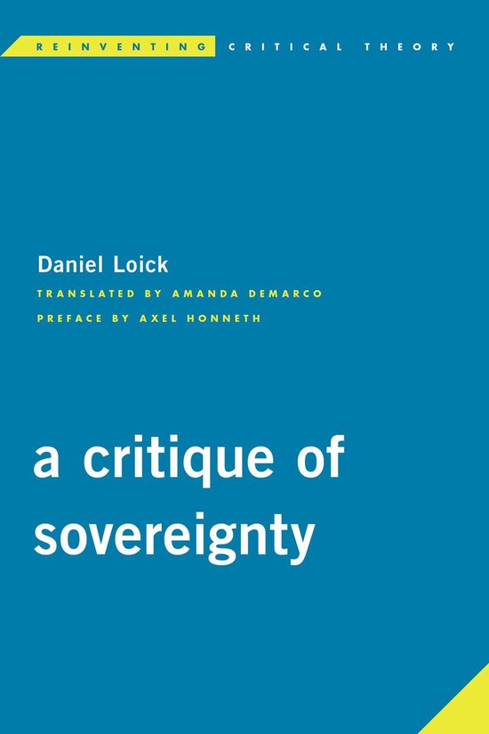 Reinventing Critical Theory - A Critique of Sovereignty (ebook), Daniel ...
