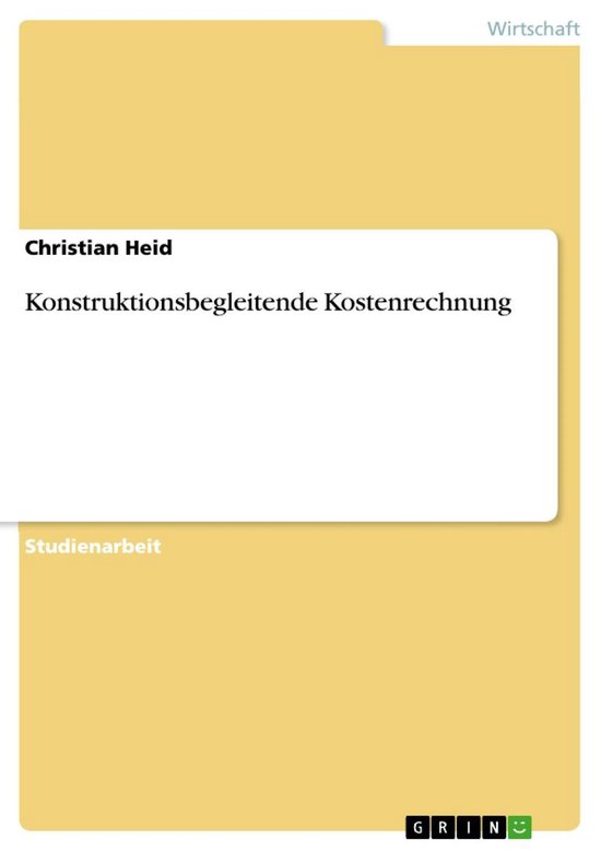 Konstruktionsbegleitende Kostenrechnung (ebook), Christian Heid ...