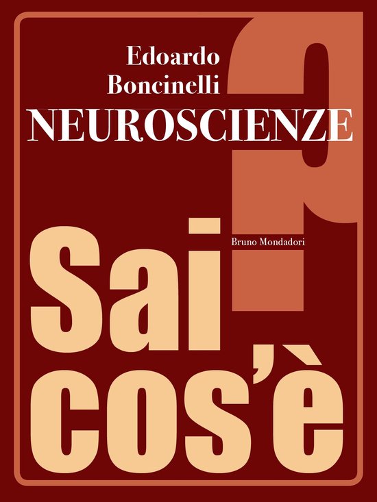 Neuroscienze (ebook), Edoardo Boncinelli | 9788867740383 | Boeken | bol