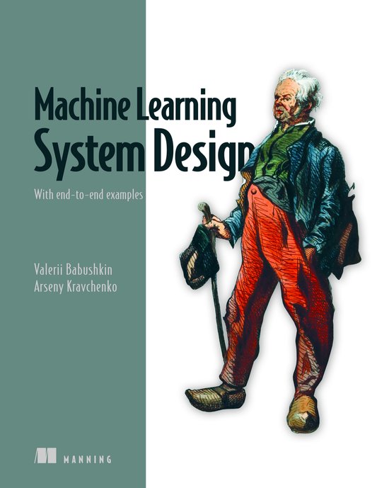 Machine Learning System Design, Valerii Babushkin | 9781633438750 ...