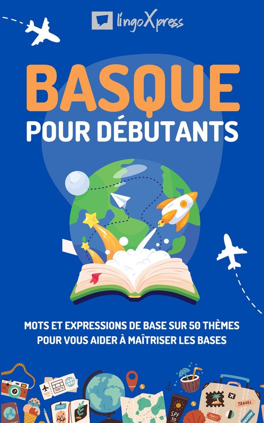 Basque pour débutants complets (ebook), Lingoxpress | 1230008550781 | Boeken | bol