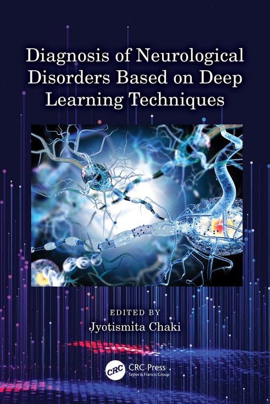 Diagnosis of Neurological Disorders Based on Deep Learning Techniques | 9781032325248... | bol