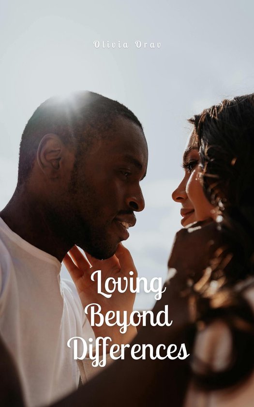 Loving Beyond Differences (ebook), Olivia Orav | 9789916869079 | Boeken ...