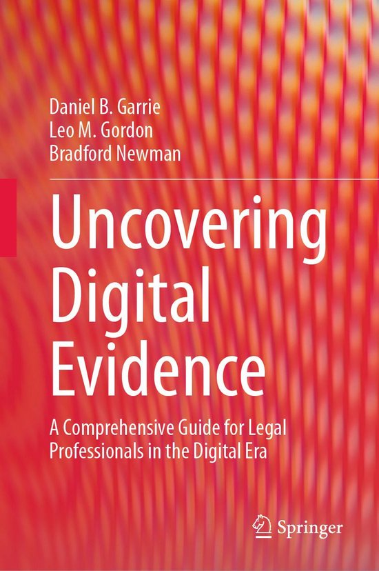 Uncovering Digital Evidence (ebook), Daniel B. Garrie | 9783031681189 ...