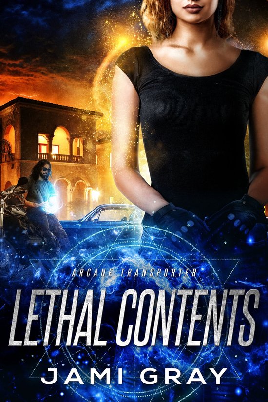 Arcane Transporter 3 - Lethal Contents (ebook), Jami Gray ...