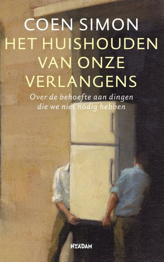 Het huishouden van onze verlangens (ebook), Coen Simon | 9789046816592 ...