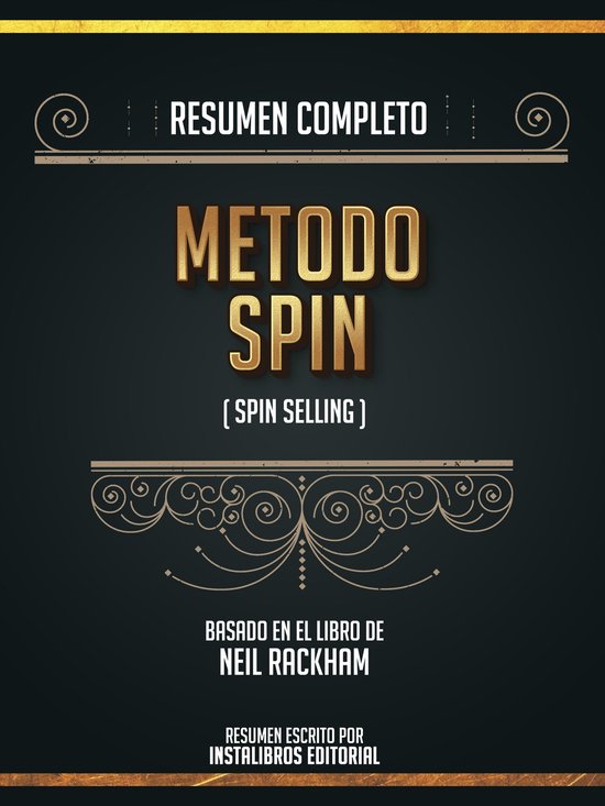 Resumen Completo: Metodo Spin (Spin Selling) - Basado En El Libro De ...