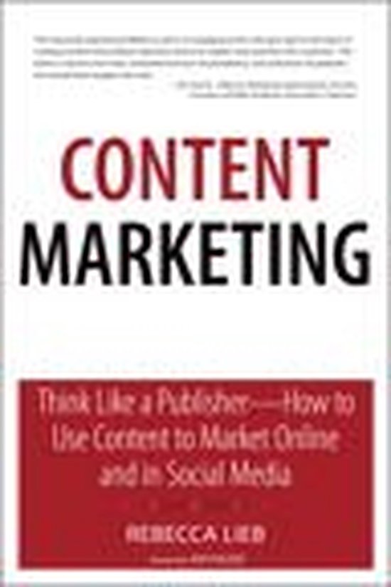Content Marketing (ebook), Rebecca Lieb | 9780132819138 | Boeken | bol.com