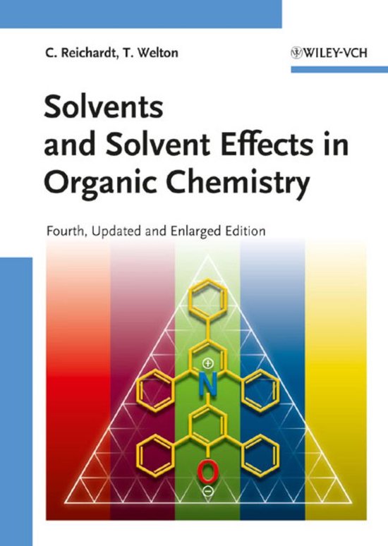 Solvents and Solvent Effects in Organic Chemistry (ebook), Thomas ...