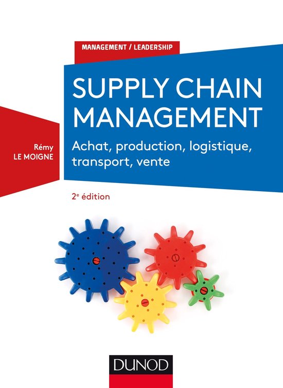 Supply chain management - 2e éd. (ebook), Rémy le Moigne ...