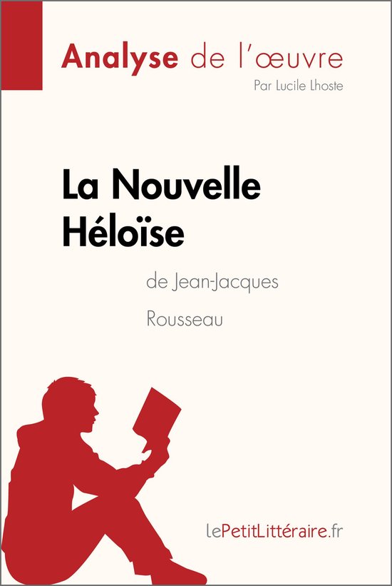 Fiche de lecture - La Nouvelle Héloïse de Jean-Jacques Rousseau ...