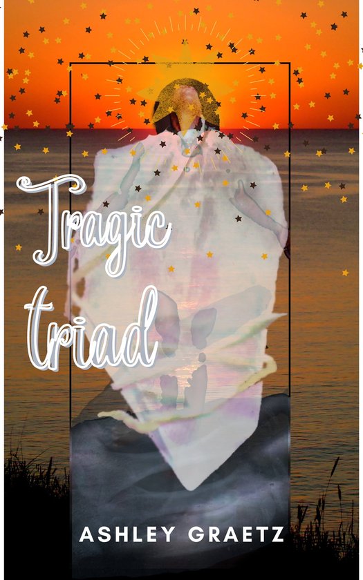 Tragic Triad (ebook), Ashley Graetz | 1230005398898 | Boeken | bol.com