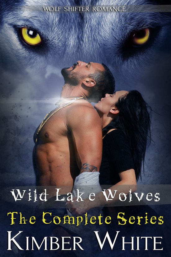 Wild Lake Wolves 8 - Wild Lake Wolves (ebook), Kimber White ...