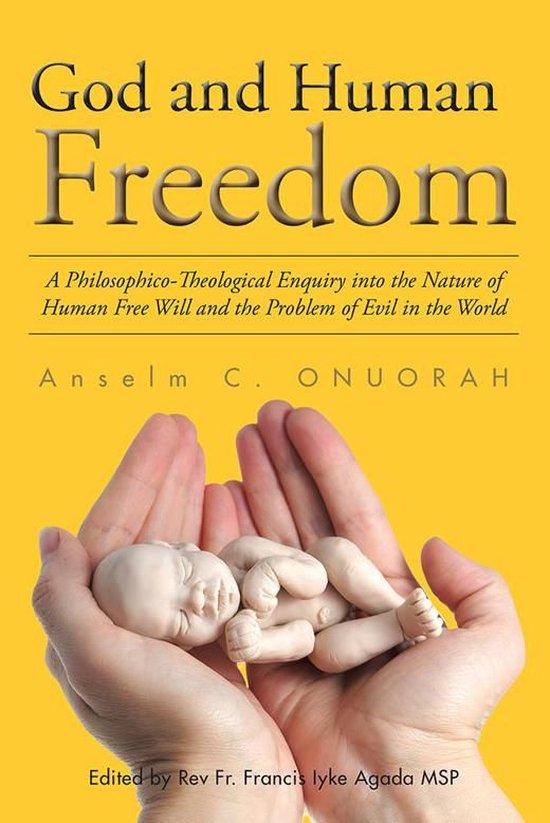God and Human Freedom (ebook), Anselm C Onuorah | 9781504945486 | Boeken | bol