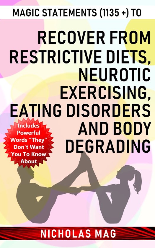 Magic Statements (1135 +) to Recover from Restrictive Diets, Neurotic ...