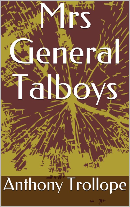 Mrs General Talboys (ebook), Anthony Trollope | 1230003162286 | Boeken ...