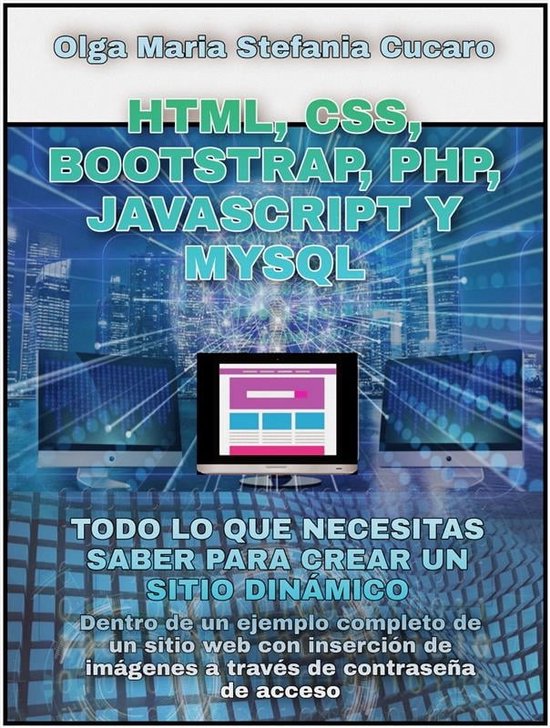 HTML, CSS, Bootstrap, Php, Javascript y MySql (ebook), Olga Maria Stefania Cucaro |... | bol.com