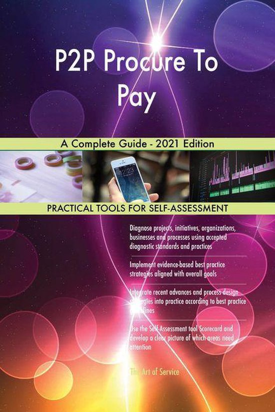 P2P Procure To Pay A Complete Guide - 2021 Edition (ebook), Gerardus ...
