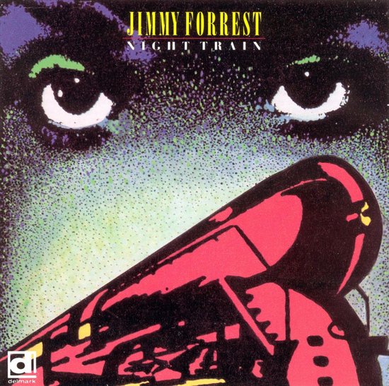 Jimmy Forrest - Night Train (CD), Jimmy Forrest | CD (album) | Muziek ...