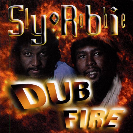 Dub Fire, Sly & Robbie | CD (album) | Muziek | bol