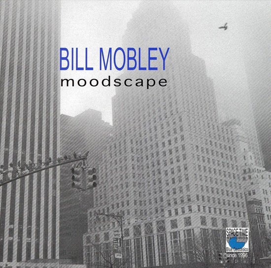 Moodscape, Bill Mobley | CD (album) | Muziek | bol