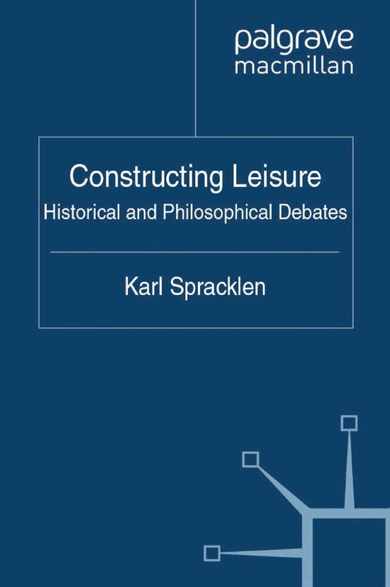 Constructing Leisure (ebook), Karl Spracklen | 9780230348721 | Boeken ...