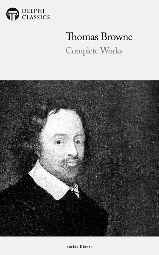 Delphi Series Eleven 10 - Delphi Complete Works of Thomas Browne (Illustrated)... | bol