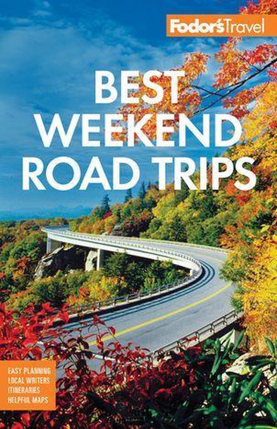 Full-color Travel Guide - Fodor's Best Weekend Road Trips (ebook ...