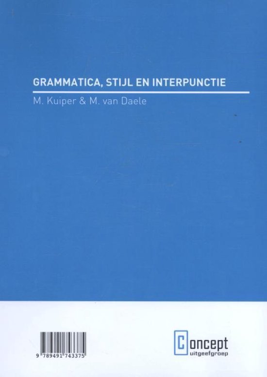 Grammatica, stijl en interpunctie | 9789491743375 | M. Kuiper | Boeken ...