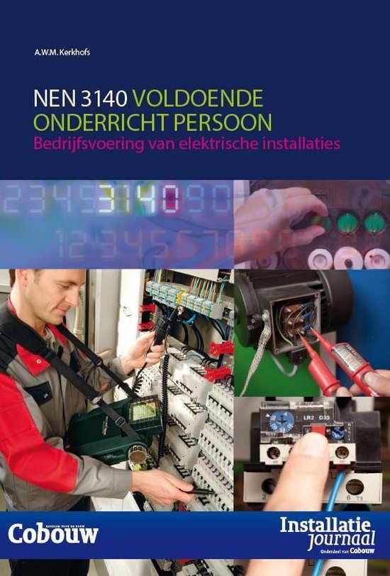 NEN 3140 voldoende onderricht persoon | 9789012584807 | A.W.M. Kerkhofs | Boeken | bol.com