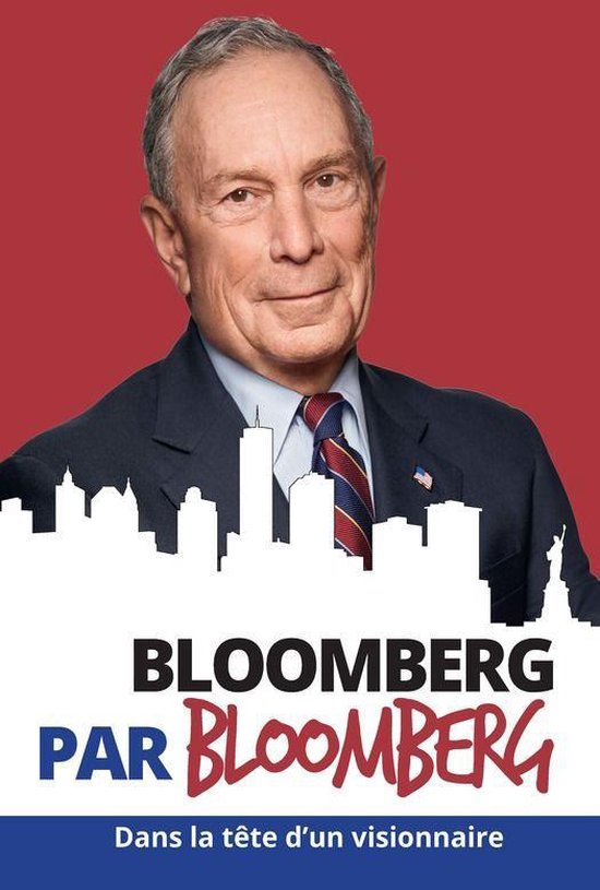 Bloomberg par Bloomberg (ebook), Michael Bloomberg | 9782326056701 ...