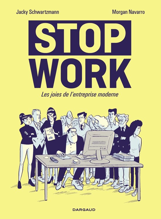 Stop work (ebook), Jacky Schwartzmann | 9782205086317 | Boeken | bol.com