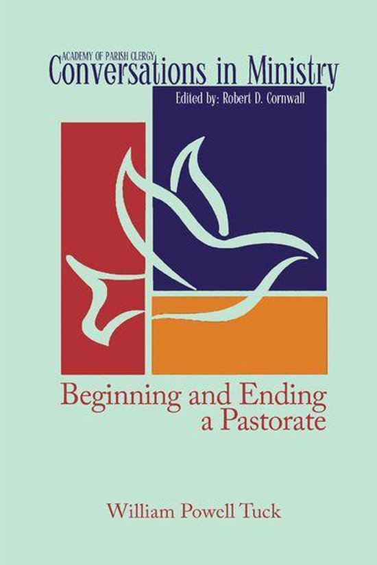 Conversations in Ministry 4 - Beginning and Ending a Pastorate (ebook ...