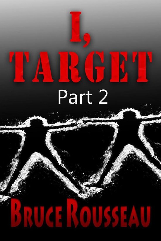 I, Target 2 - I, Target (Part 2) (ebook), Bruce Rousseau ...