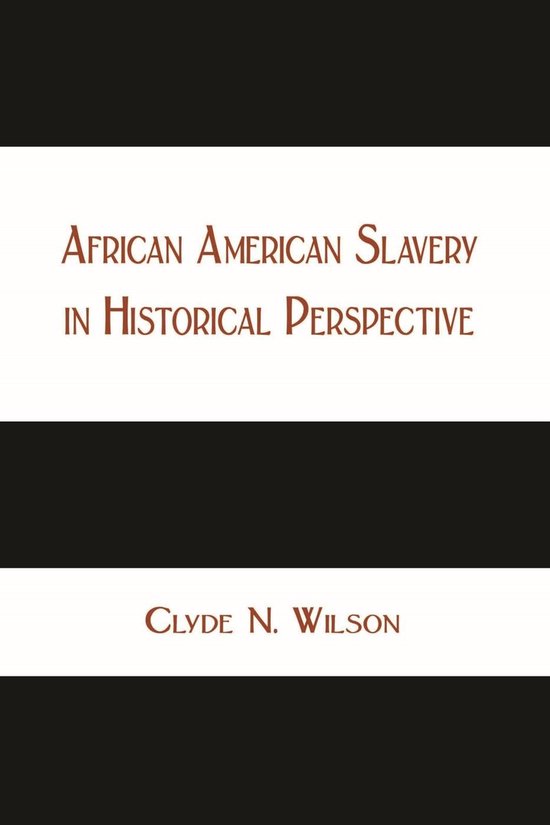 African American Slavery in Historical Perspective (ebook), Clyde N ...