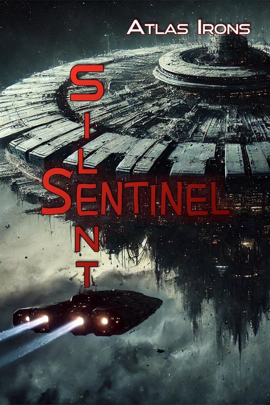 Silent Sentinel (ebook), Atlas Irons | 9798227841773 | Boeken | bol