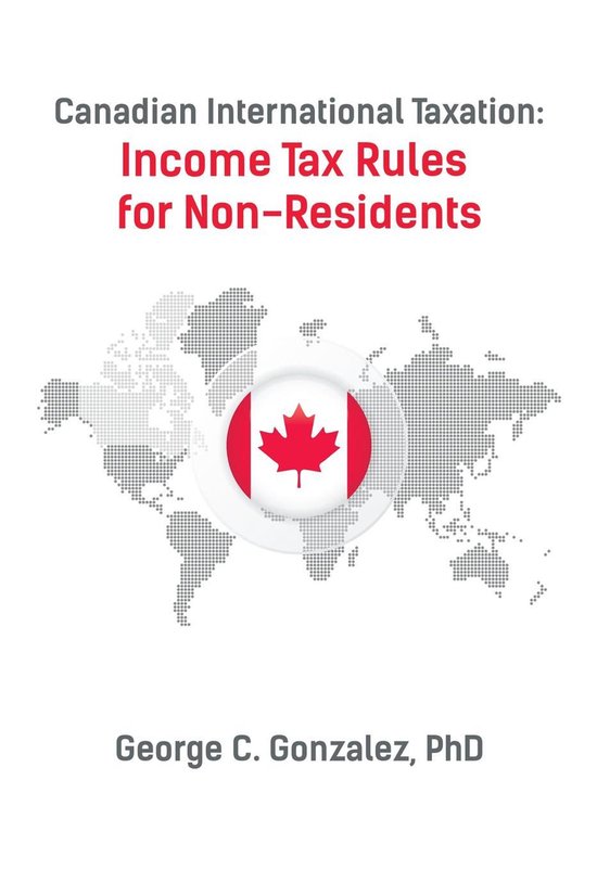 Canadian International Taxation: Income Tax Rules for Non-Residents ...
