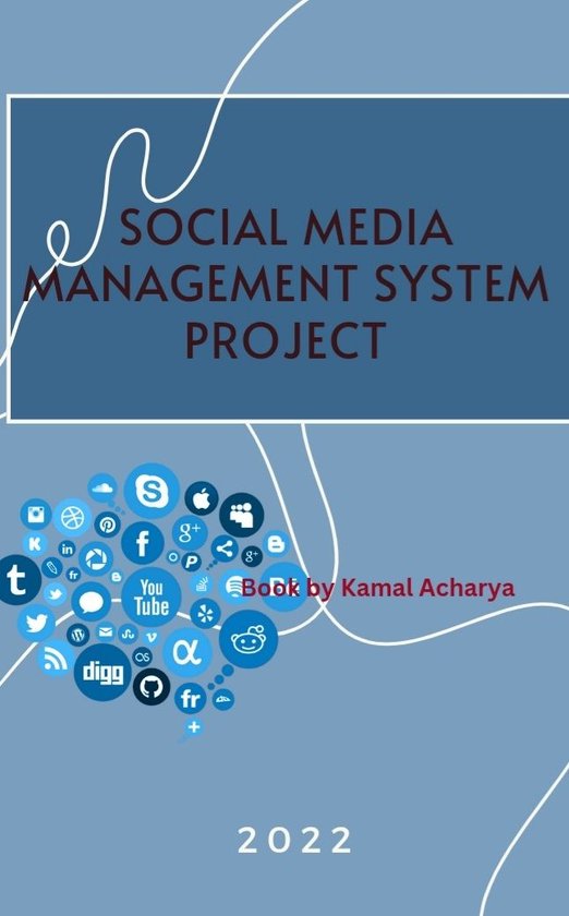Social media management system project. (ebook), Kamal Acharya | 1230008157584 | Boeken | bol