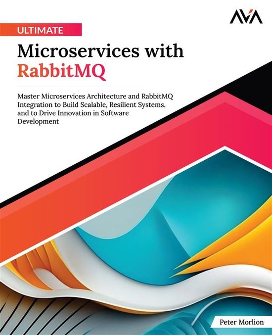 Ultimate Microservices with RabbitMQ (ebook), Peter Morlion | 9788197256301 | Boeken | bol
