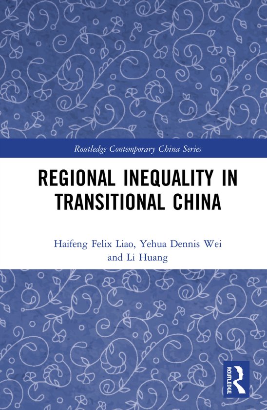 Routledge Contemporary China Series- Regional Inequality in ...