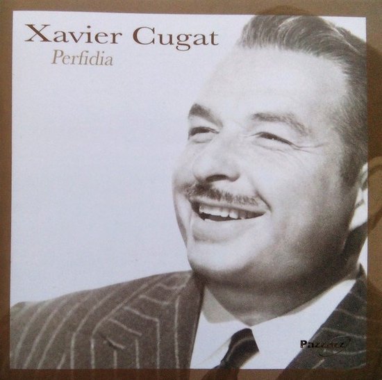 Xavier Cugat - Perfidia (CD), Xavier Cugat | Muziek | bol