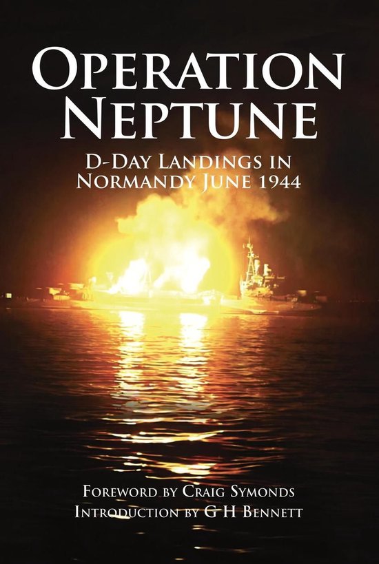 Operation Neptune D-Day Landings in Normandy June 1944 (ebook), Craig L ...