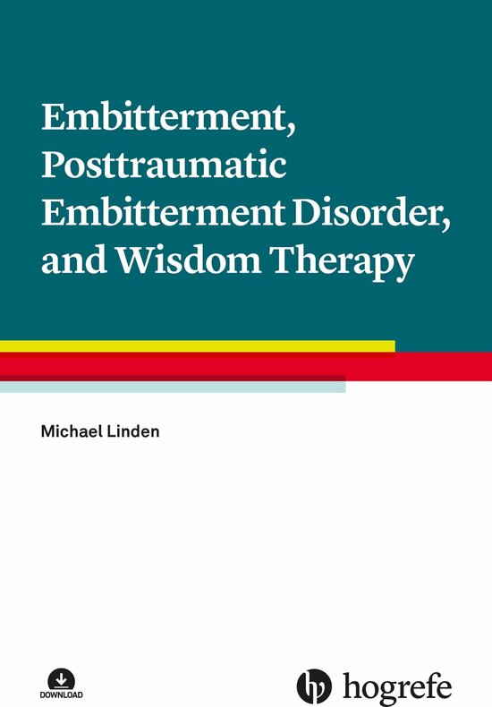 Embitterment, Posttraumatic Embitterment Disorder, and Wisdom Therapy ...