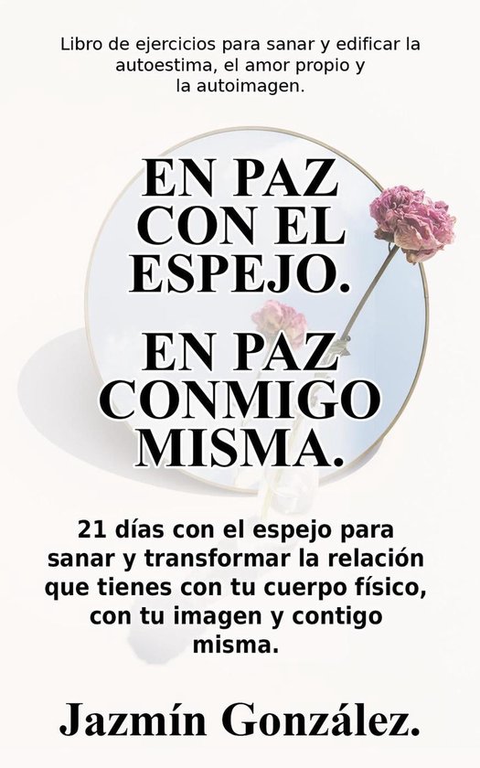 Autoestima, amor propio y autoimagen - En paz con el espejo. En paz ...
