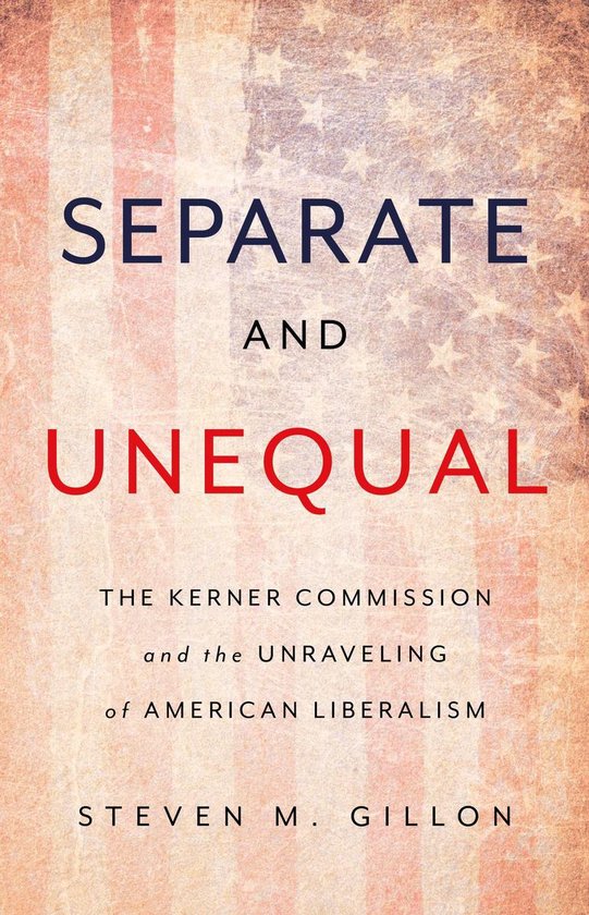 Separate and Unequal (ebook), Steven M Gillon | 9780465096091 | Boeken ...