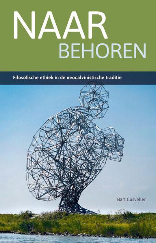 Verantwoording - Naar behoren | 9789463691215 | Bart Cusveller | Boeken ...
