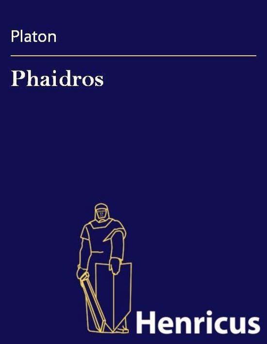 Phaidros (ebook), Platón | 9783847813644 | Boeken | bol.com